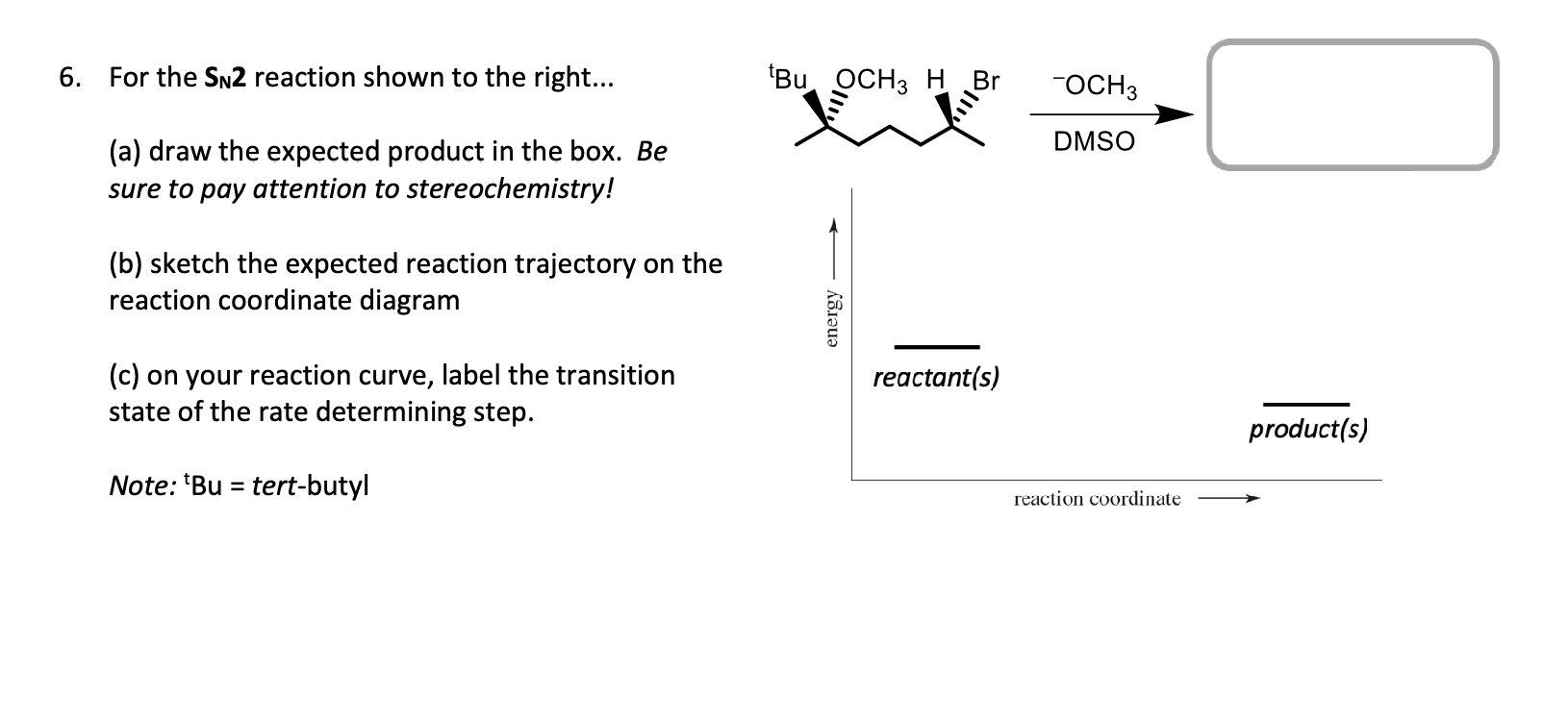 Solved For the SN2 ﻿reaction shown to the right...(a) ﻿draw | Chegg.com