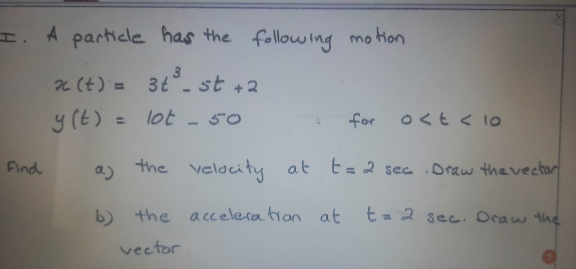 Solved I. A particle has the following | Chegg.com