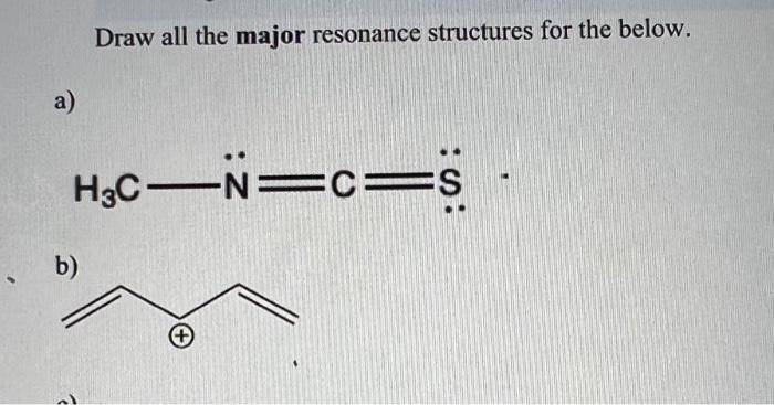 Solved Draw all the major resonance structures for the | Chegg.com