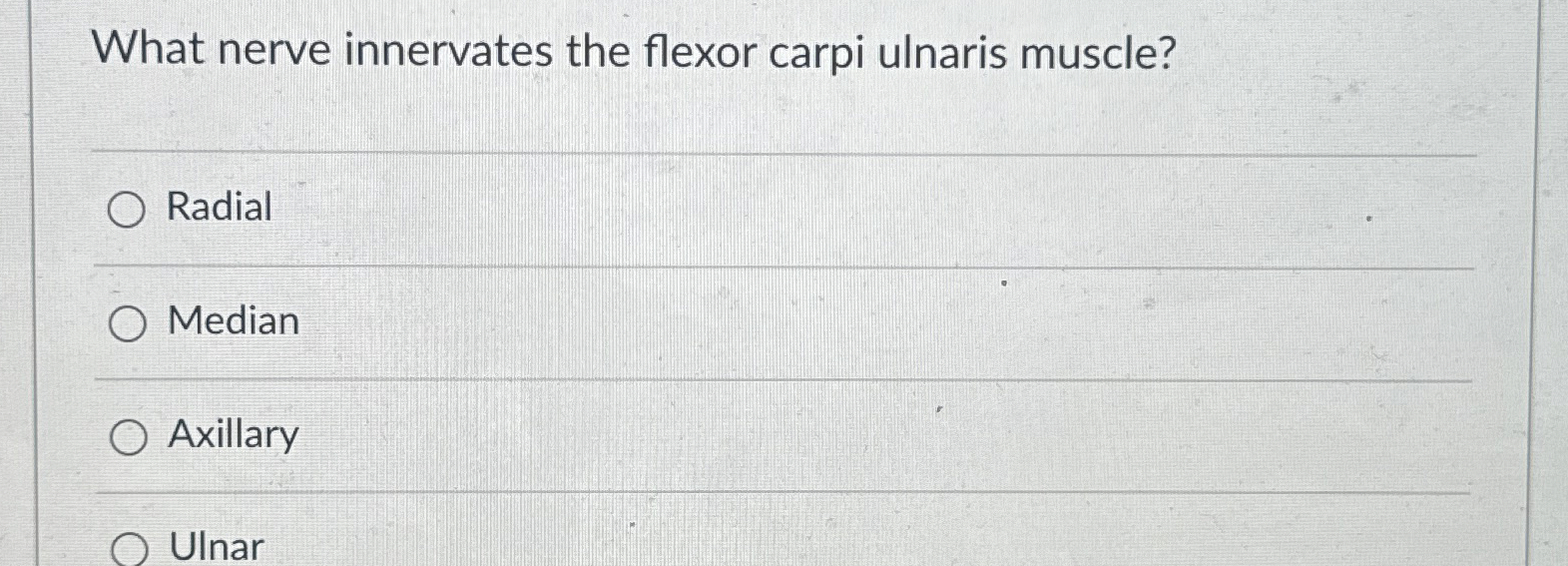 Solved What nerve innervates the flexor carpi ulnaris | Chegg.com