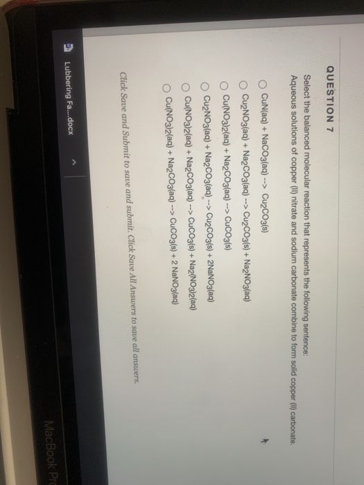 Solved QUESTION 7 Select the balanced molecular reaction | Chegg.com