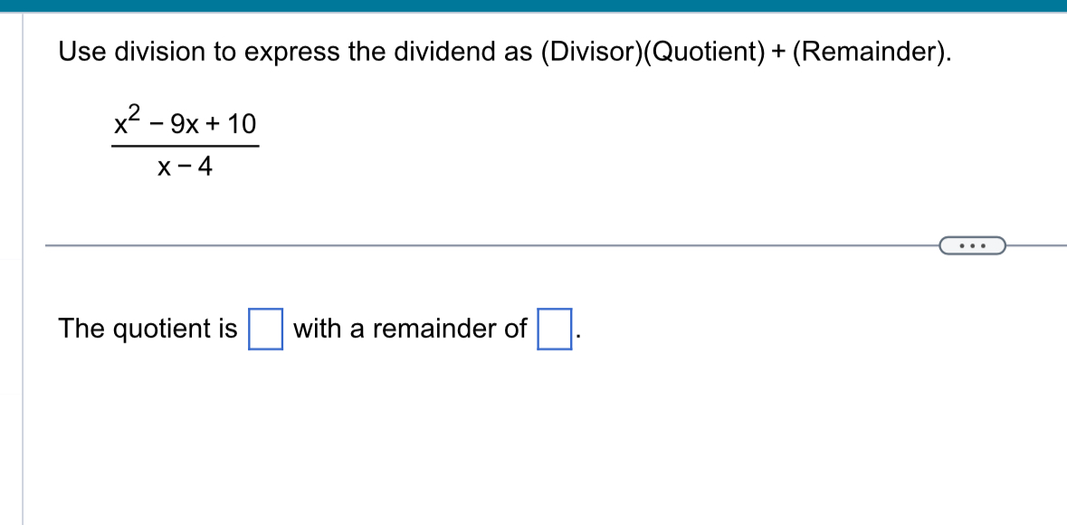 Solved Use division to express the dividend as | Chegg.com