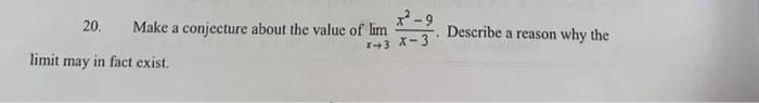 Solved 20. Make a conjecture about the value of | Chegg.com