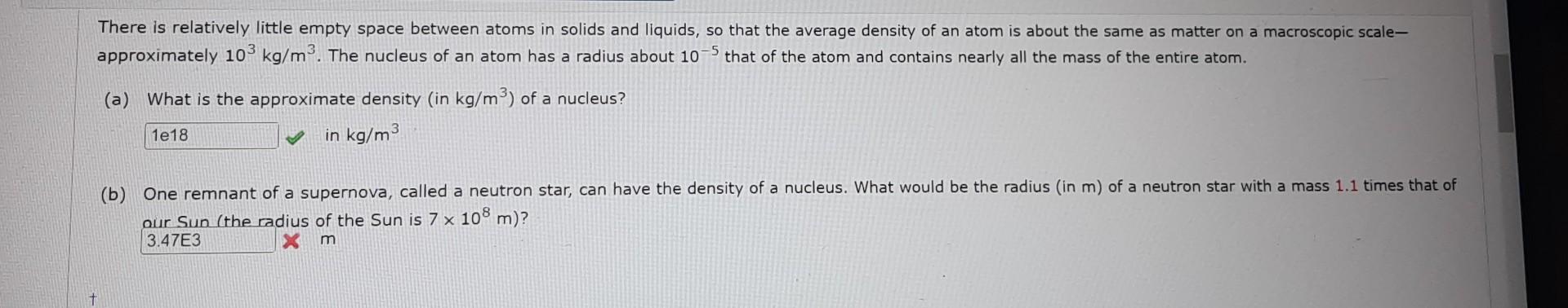 Solved There is relatively little empty space between atoms | Chegg.com