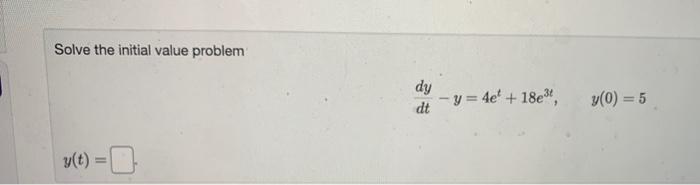 Solved Solve the initial value problem | Chegg.com