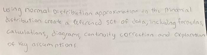 Solved using normal Distribution approximation to the | Chegg.com