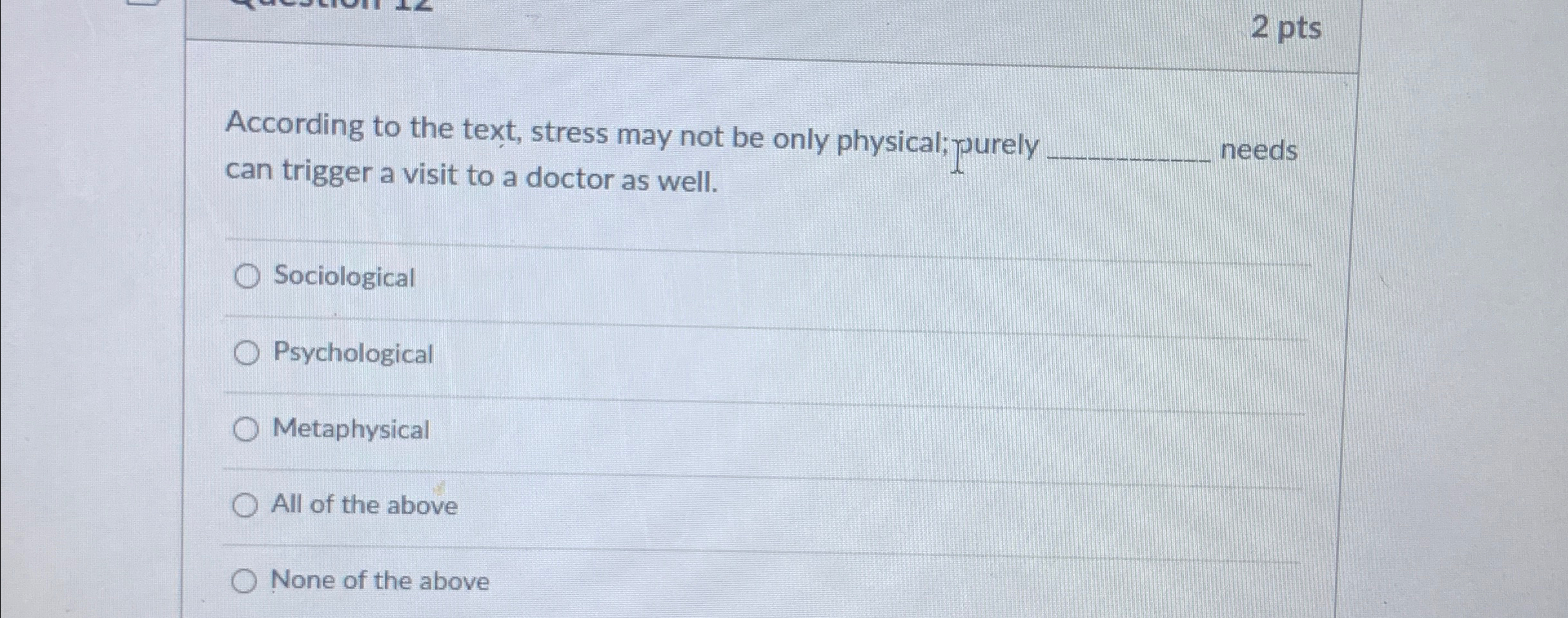 Solved 2 ﻿ptsAccording to the text, stress may not be only | Chegg.com