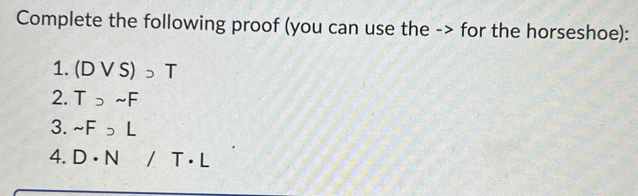 Solved Complete the following proof (you can use the -> ﻿for | Chegg.com