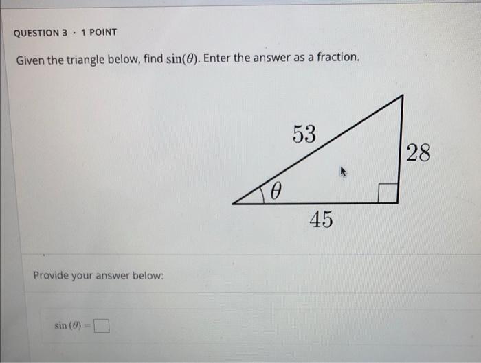 Solved QUESTION 3.1 POINT Given the triangle below, find | Chegg.com