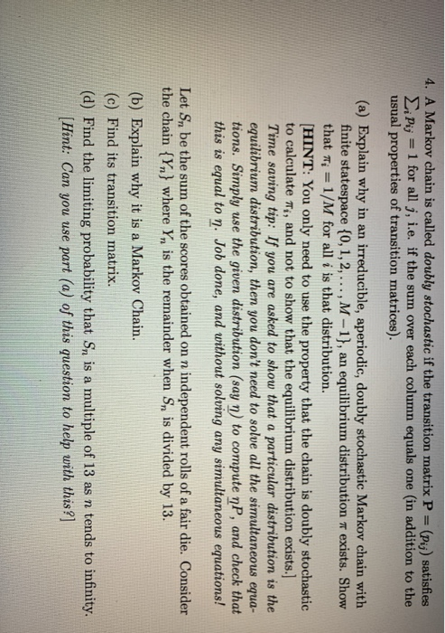 Solved 4. A Markov chain is called doubly stochastic if the | Chegg.com