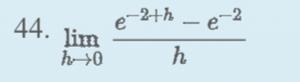 Solved limh→0e-2+h-e-2h ﻿find the function of the deeivative | Chegg.com