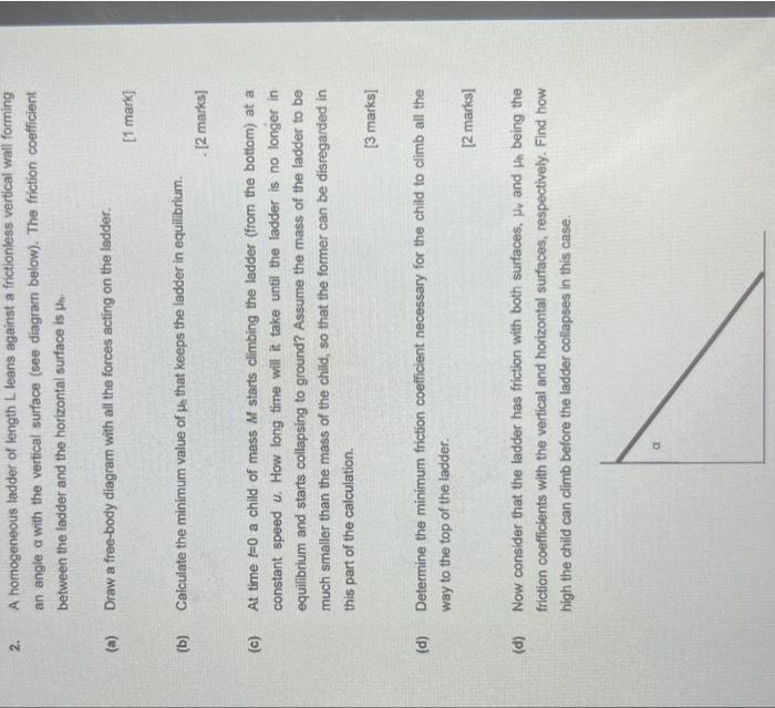 Solved 2. A homogeneous ladder of length \\( L \\) leans | Chegg.com