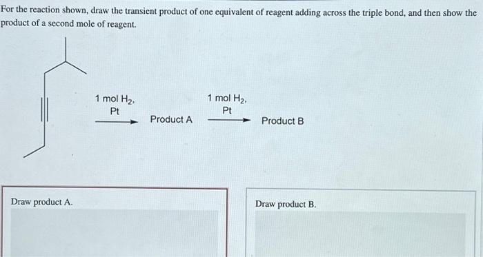 For the reaction shown, draw the transient product of | Chegg.com