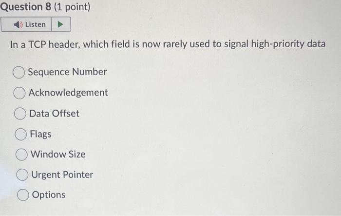 Solved Select all that apply to TCP as related to it being | Chegg.com