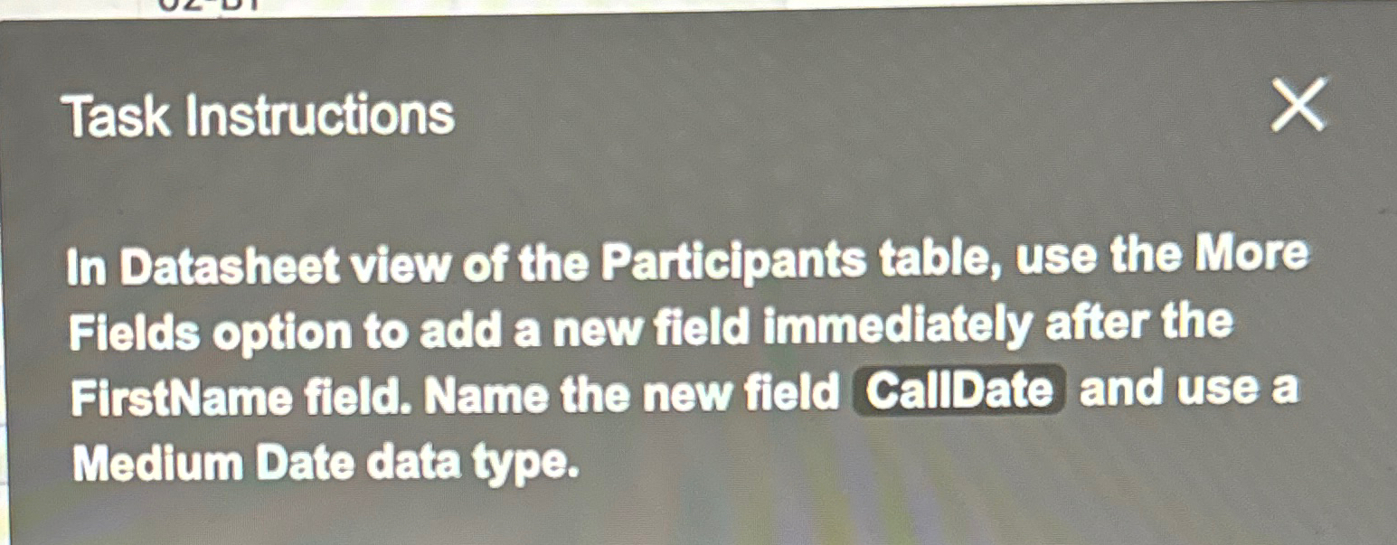 Solved Task InstructionIn Datasheet view of the Participants | Chegg.com