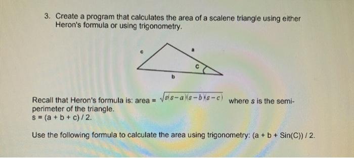 Solved 3. Create a program that calculates the area of a | Chegg.com