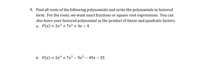 Solved 9. Find all roots of the following polynomials and | Chegg.com