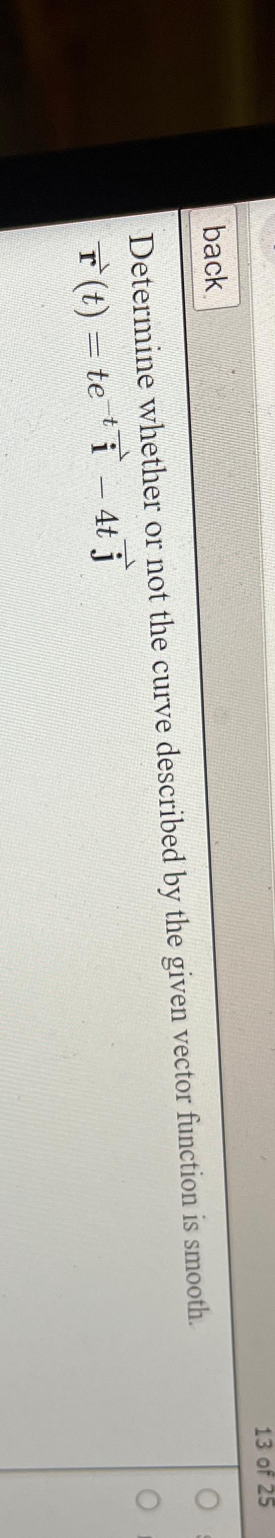 Solved backDetermine whether or not the curve described by | Chegg.com