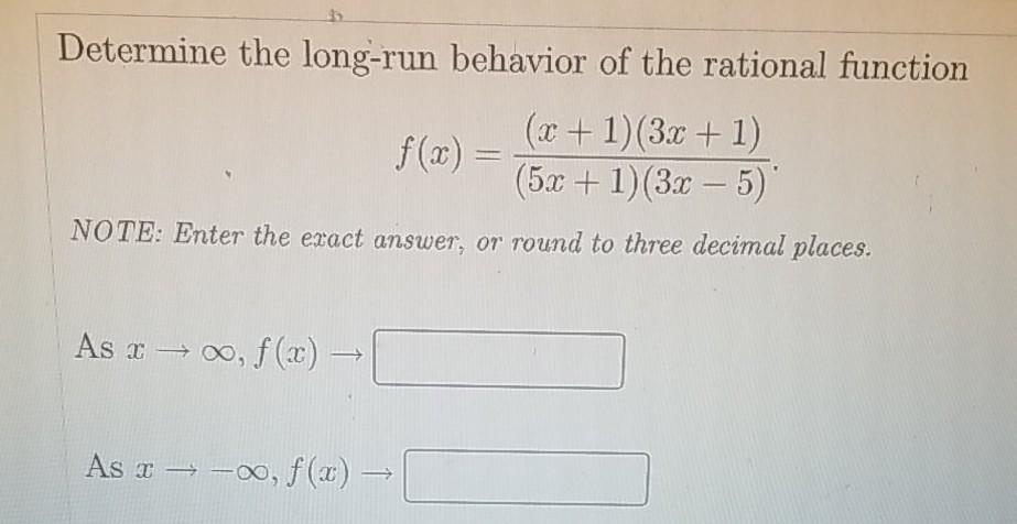 Solved Determine the long-run behavior of the rational | Chegg.com