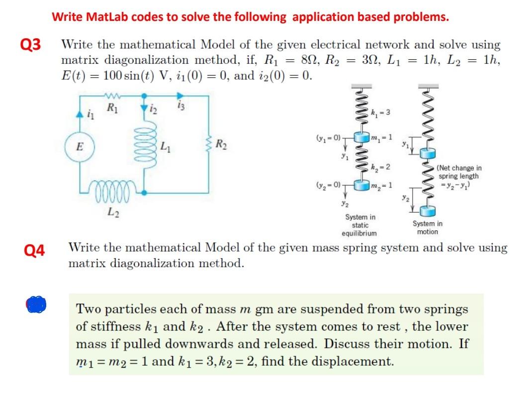 Solved Write MatLab codes to solve the following application | Chegg.com