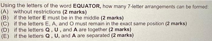 Solved Using the letters of the word EQUATOR, how many | Chegg.com
