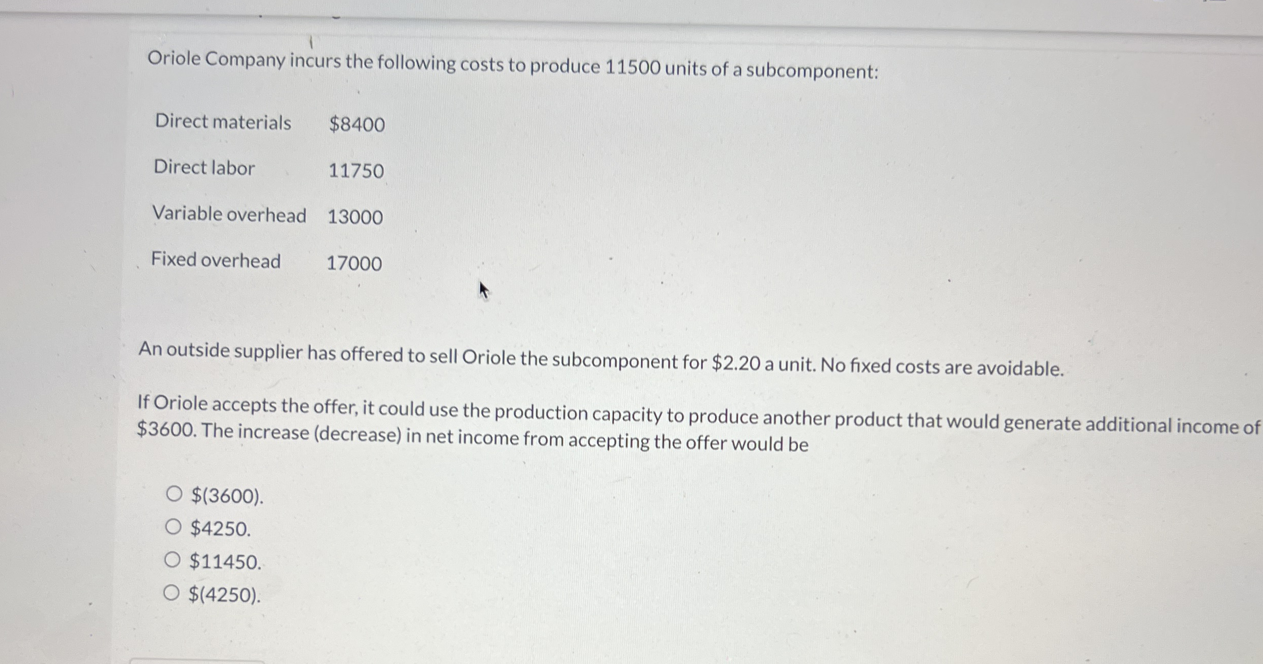 Solved Oriole Company incurs the following costs to produce | Chegg.com