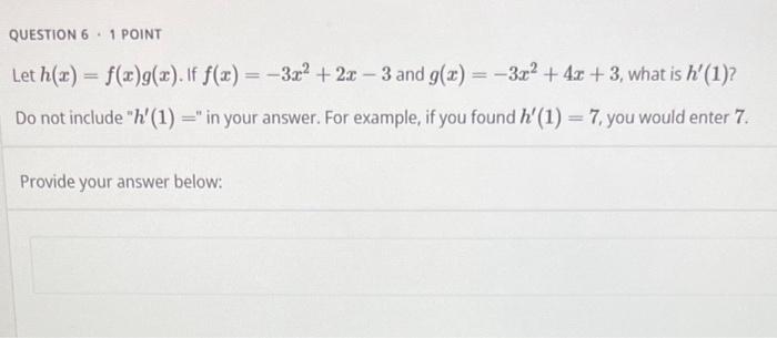 Solved Let h(x)=f(x)g(x). If f(x)=−3x2+2x−3 and | Chegg.com