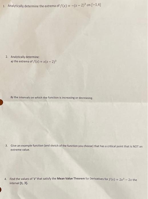 Solved 1. Analytically determine the extrema of f(x) = | Chegg.com Solved 1. Analytically determine the extrema of f(x) = | Chegg.com
