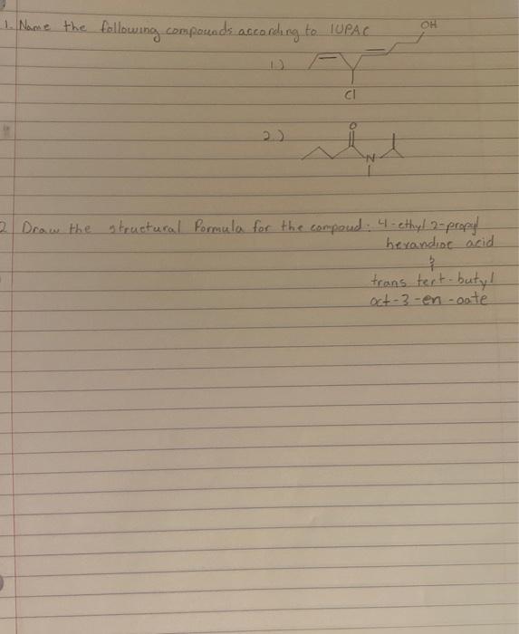 Solved 1. Name the following compaseds according Draw the | Chegg.com
