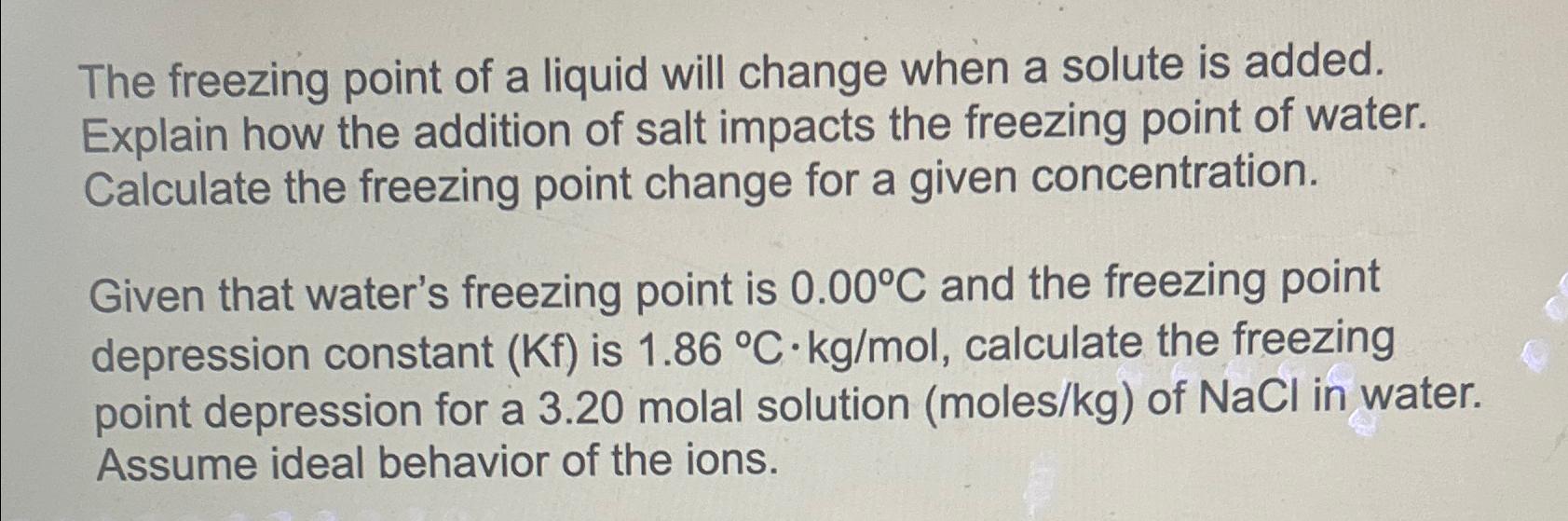 Solved The freezing point of a liquid will change when a | Chegg.com