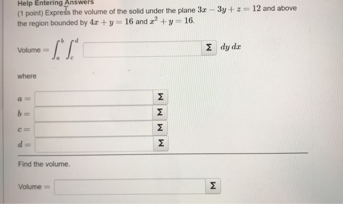 Solved Help Entering Answers (1 point) Express the volume of | Chegg.com