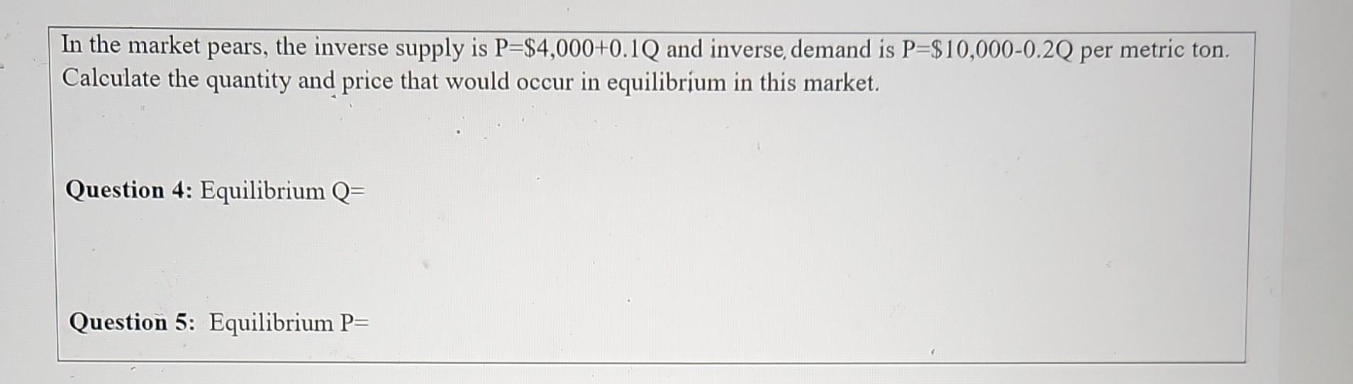 Solved In the market pears, the inverse supply is | Chegg.com