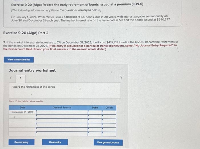 Solved Exercise 9-20 (Algo) Record the early retirement of | Chegg.com