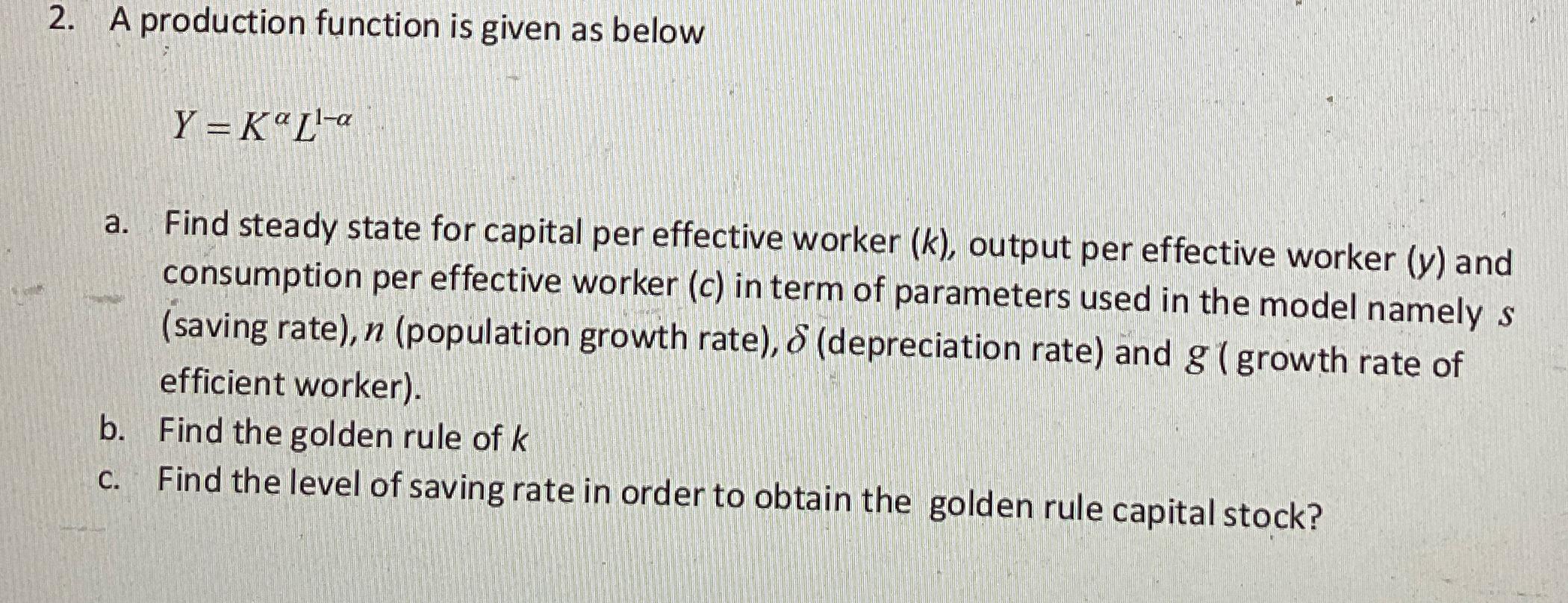 Solved A production function is given as belowY=KαL1-αa. | Chegg.com