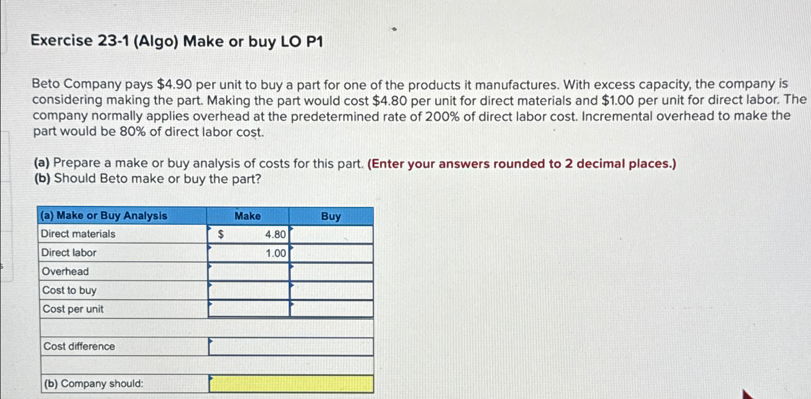 Solved Exercise 23-1 (Algo) ﻿Make or buy LO P1Beto Company | Chegg.com