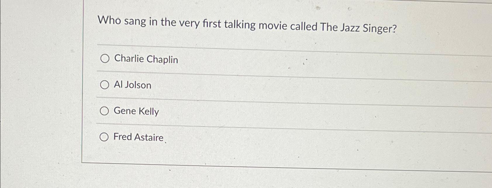 Solved Who sang in the very first talking movie called The | Chegg.com