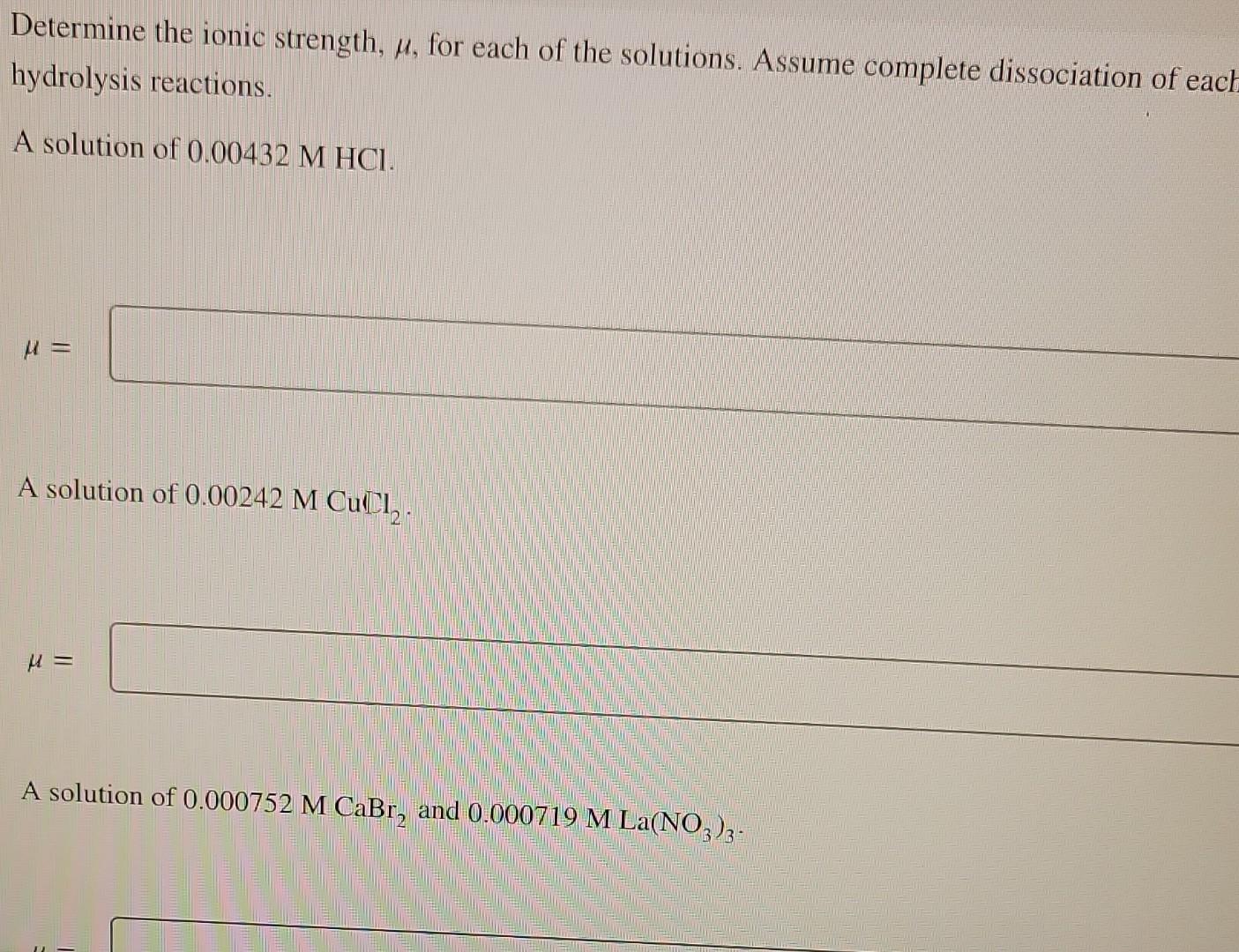 Solved Determine the ionic strength, μ, for each of the | Chegg.com
