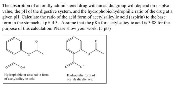 Solved The absorption of an orally administered drug with an | Chegg.com