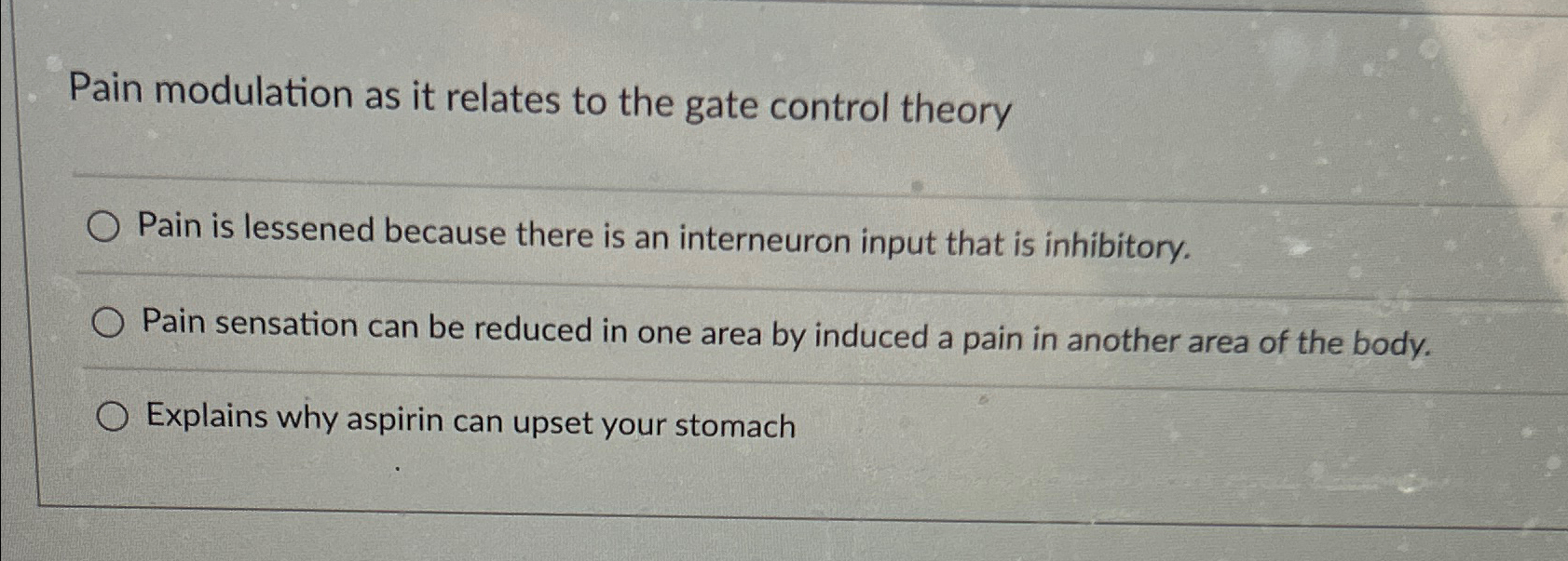 Solved Pain modulation as it relates to the gate control | Chegg.com