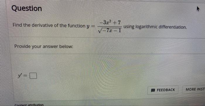 Solved Find the derivative of the function y=−7x−1−3x2+7 | Chegg.com