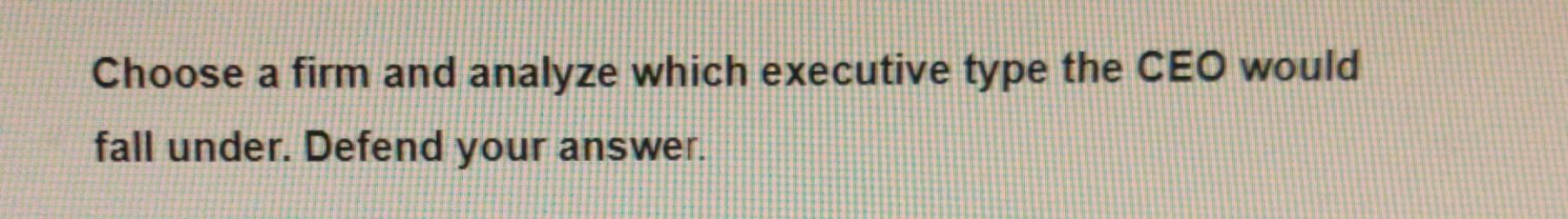[Solved]: please help and thank you Choose a firm and ana