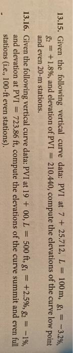 Solved 13.15. Given the following vertical curve data: PVI | Chegg.com