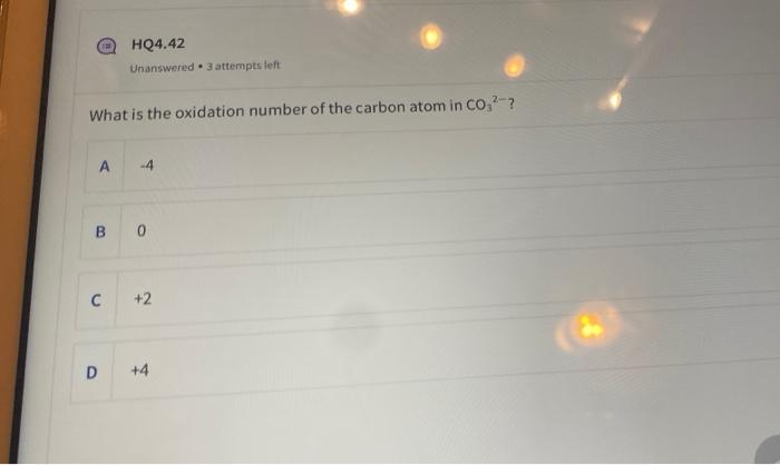 Solved 1 What is the oxidation number of the carbon atom in | Chegg.com