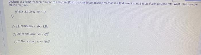 Solved Doubling or tripling the concentration of a reactant | Chegg.com