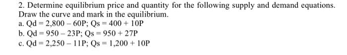 Solved 2. Determine equilibrium price and quantity for the | Chegg.com