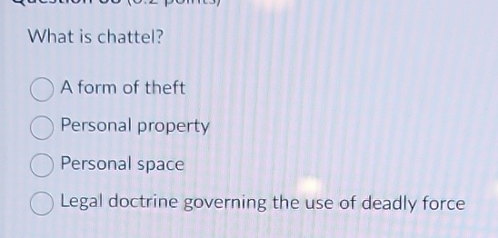 Solved What is chattel?A form of theftPersonal | Chegg.com
