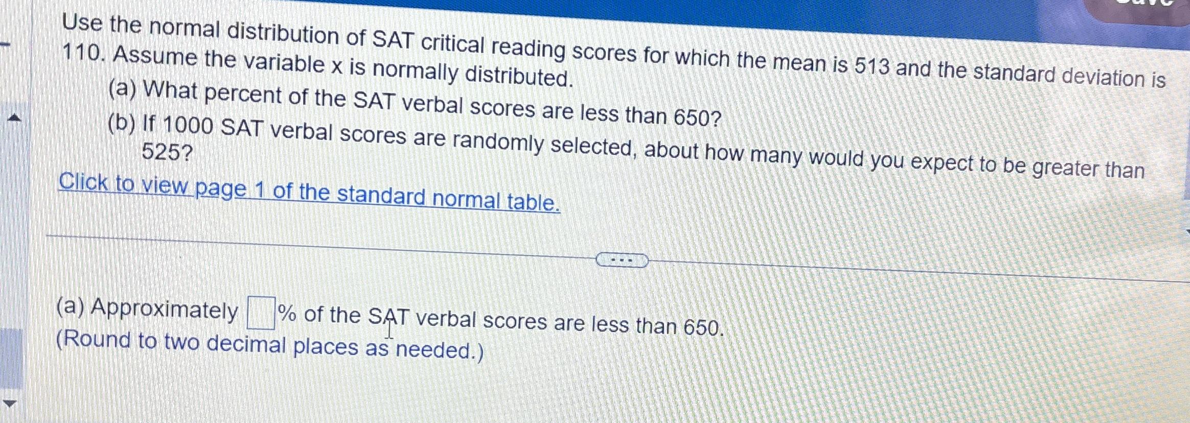 Solved Use the normal distribution of SAT critical reading | Chegg.com