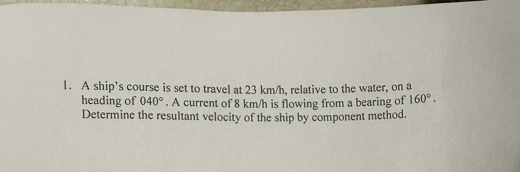 Solved A ship's course is set to travel at 23kmh, ﻿relative | Chegg.com