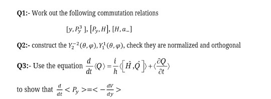 Solved Q1:- Work out the following commutation relations [y, | Chegg.com