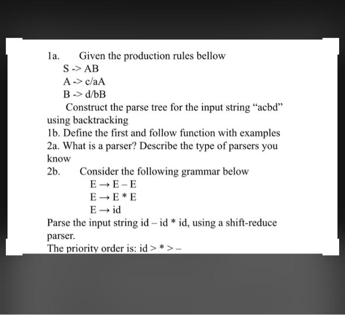 Solved la. Given the production rules bellow S-> AB A-> c/aA | Chegg.com